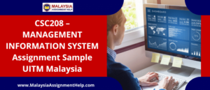 CSC208 - MANAGEMENT INFORMATION SYSTEM Assignment Sample UITM Malaysia