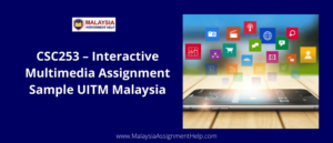 CSC253 - Interactive Multimedia Assignment Sample UITM Malaysia