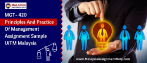 MGT- 420 Principles and Practice of Management Assignment Sample UiTM ...